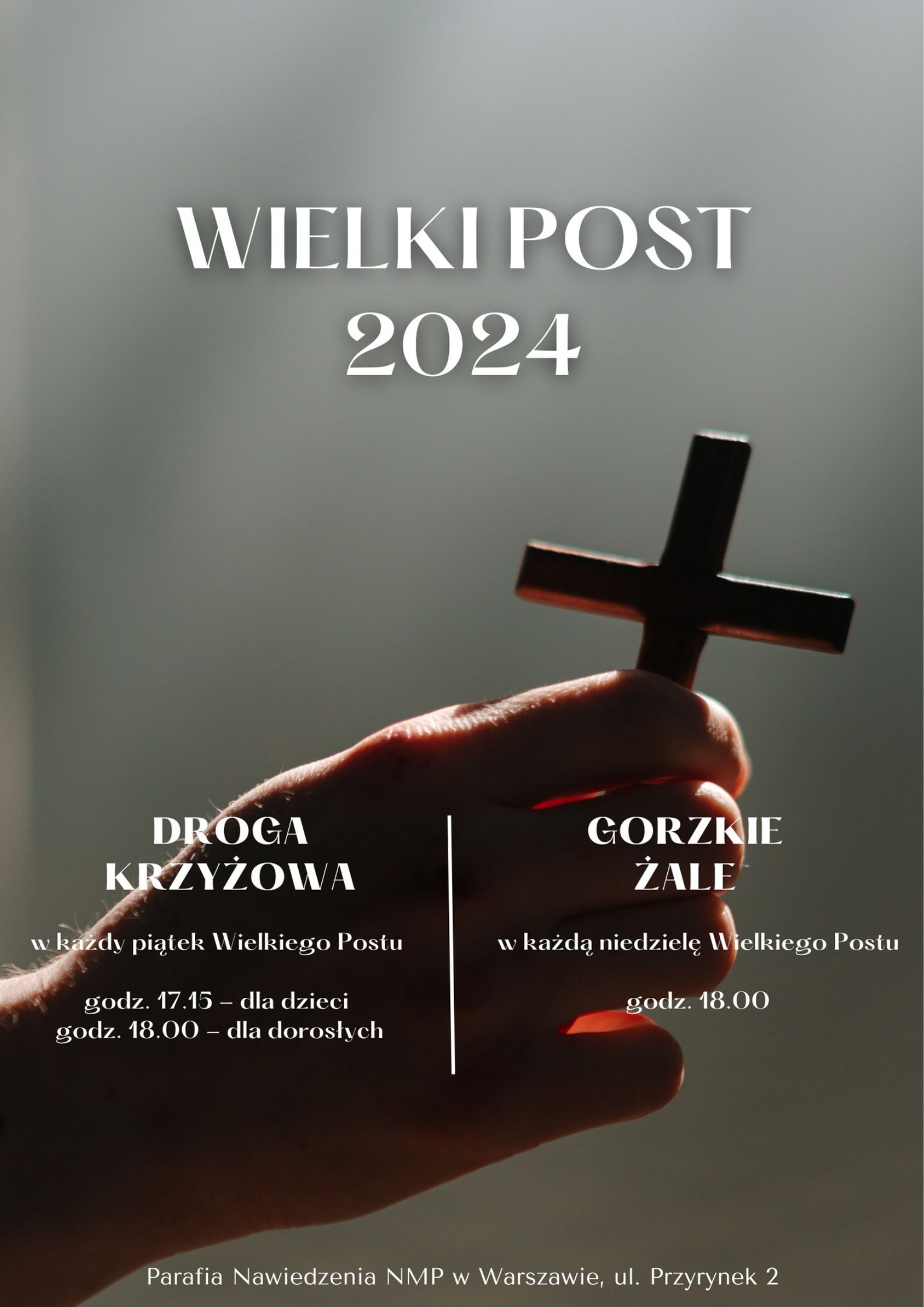 Wielki Post w ParafiiParafia Rzymskokatolicka Nawiedzenia Najświętszej ...